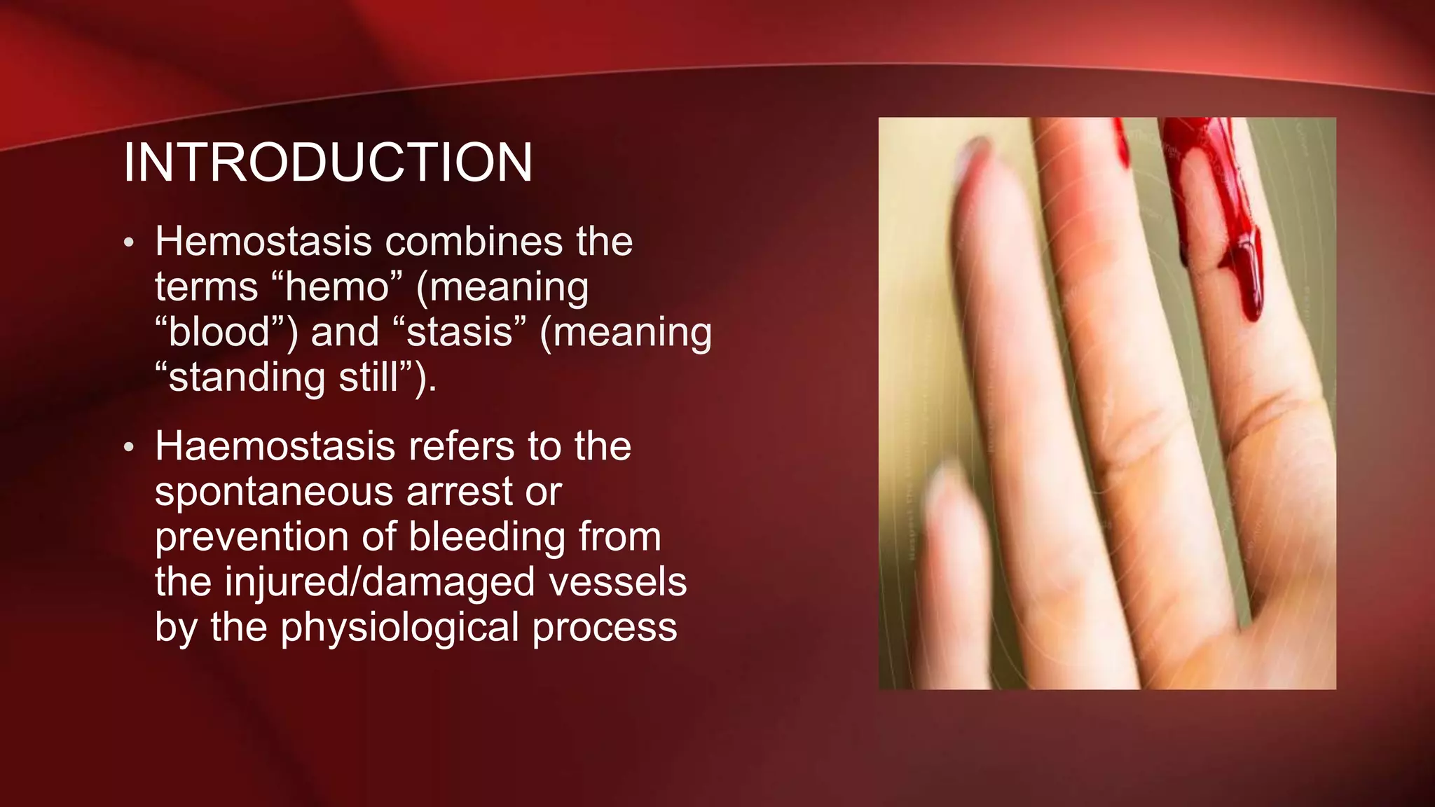 HEMOSTASIS AND ITS STEPS | PPTX
