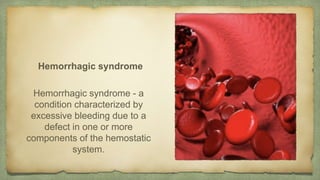 Hemorrhagic Syndromes | PPTX