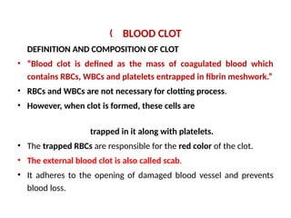 Hemostasis, (Blood clotting), Blood Coagulation, Clot retraction. pptx ...