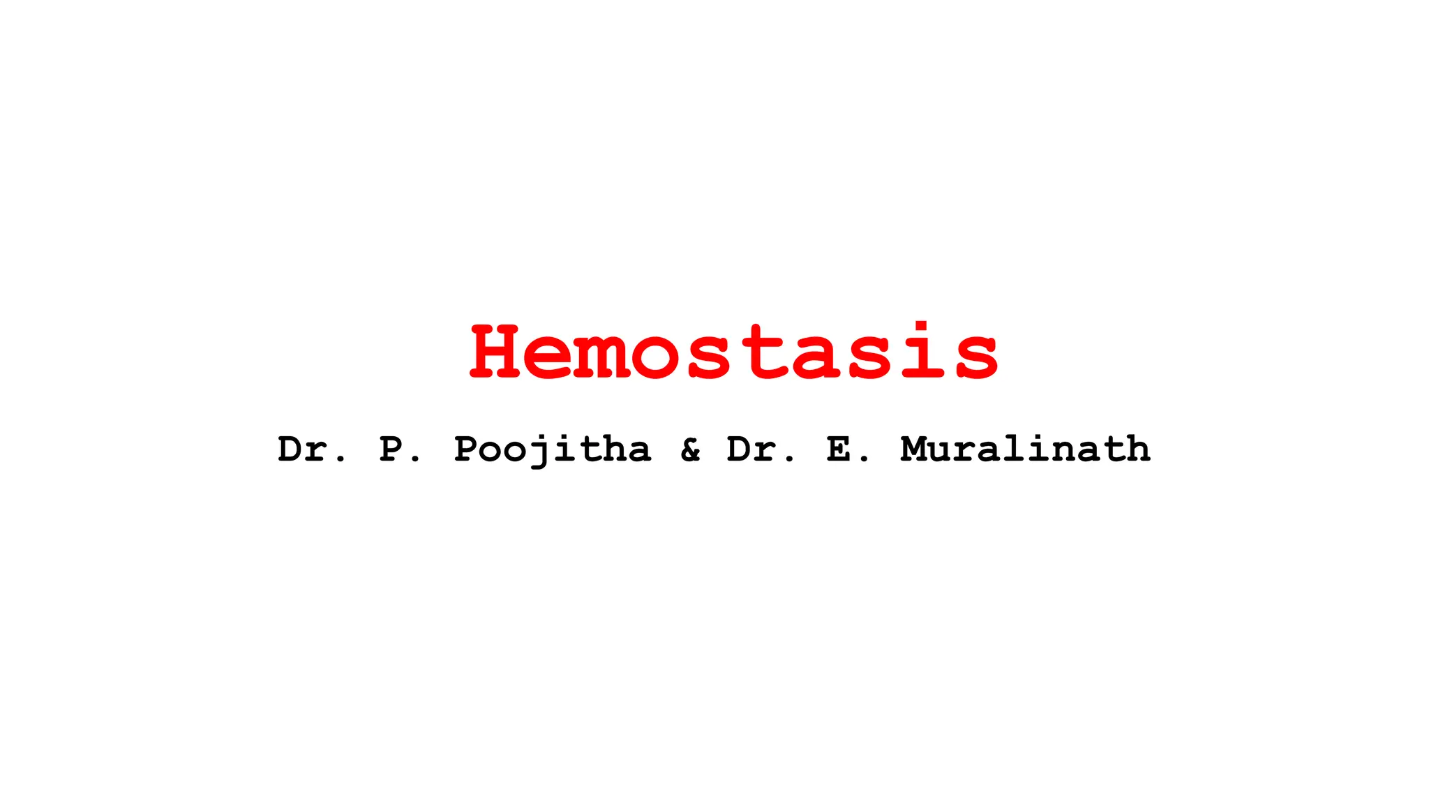 Hemostasis_importance& clinical significance.pptx