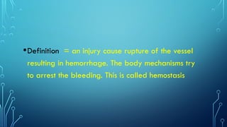 hemostasis Physiology presentation for sem 1 bsc nursing.pptx