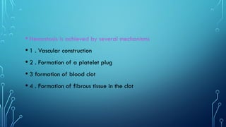 hemostasis Physiology presentation for sem 1 bsc nursing.pptx