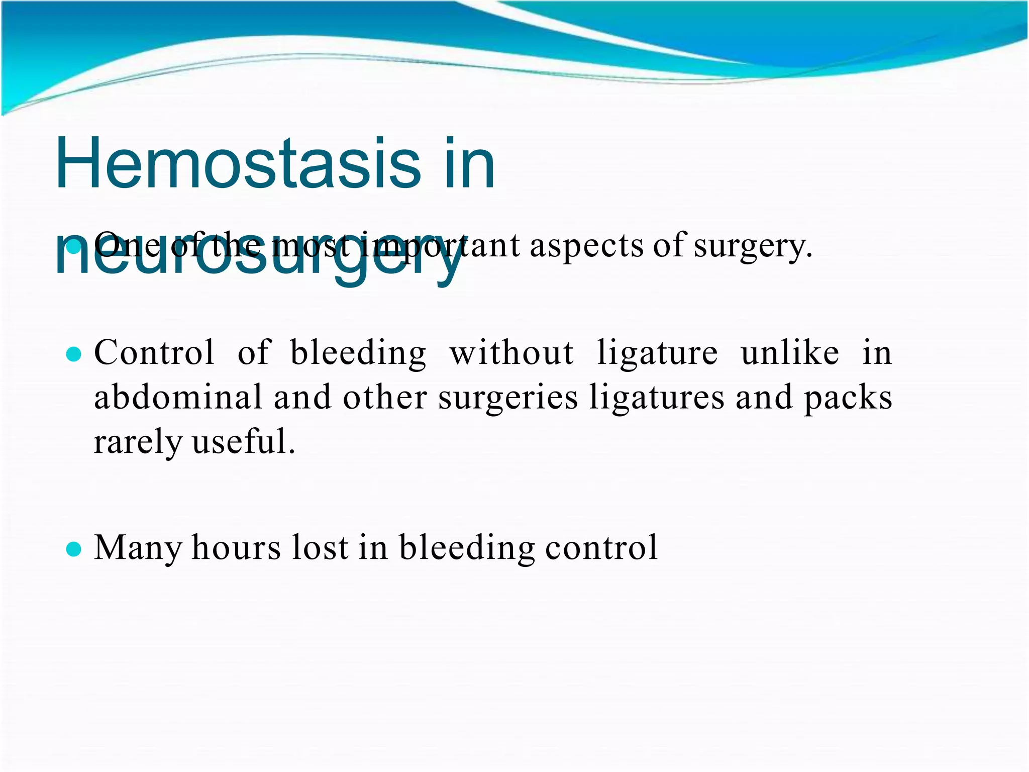 Hemostats in neurosurgery | PPTX