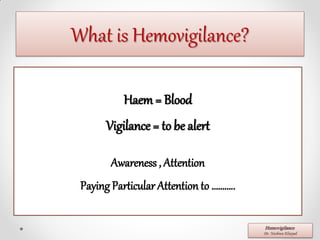 Hemovigilance | PDF | Blood Disorders | Diseases and Conditions