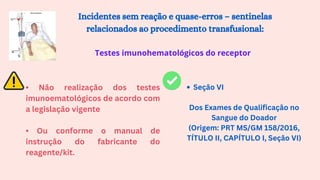 Hemovigilância do Receptor: Reações Transfusionais e Exames ...