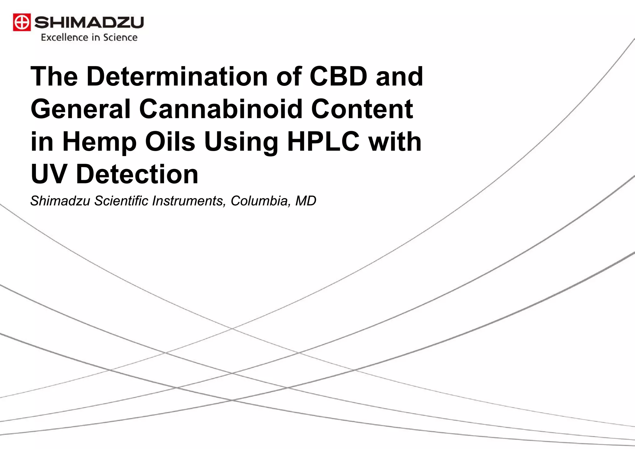 The Determination of CBD and General Cannabinoid Content in Hemp Oils Using HPLC with UV ...