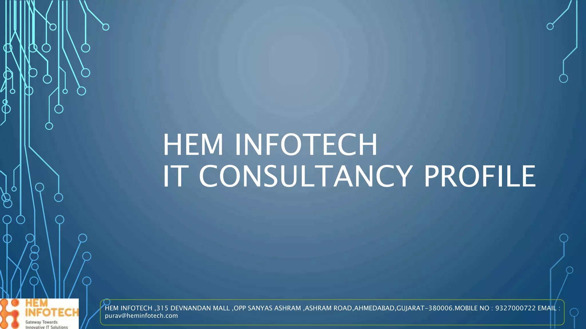 Hem Infotech Company profile | PPTX