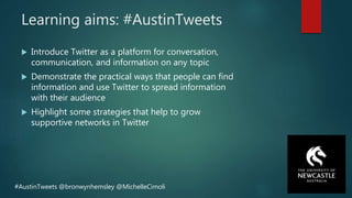 Hemsley Training Slides Twitter Tutorial Austintweets Ppt
