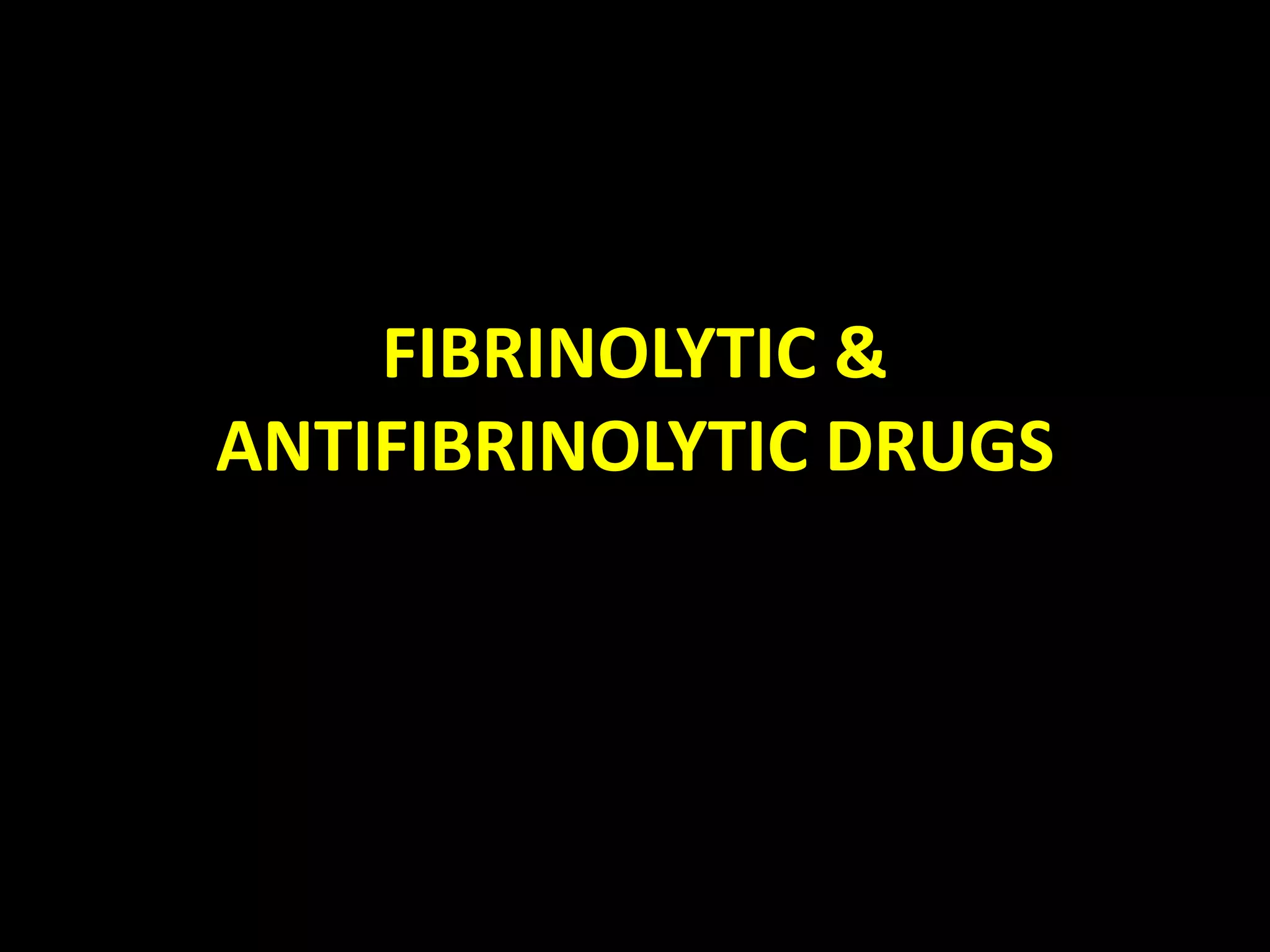26.fibrinolytics | PPTX