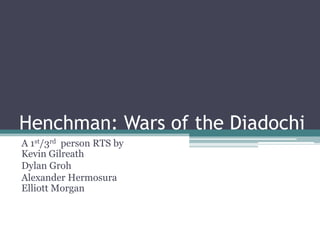 Henchman, wars of the diadochi | PPTX