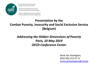 Addressing the hidden dimensions of poverty, Henk Van Hootegem | PPTX