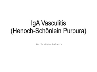 henochscholeinpurpura- dr tanisha baladia | PPTX
