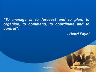 Henri Fayol Command Control Coordinate Plan Organize