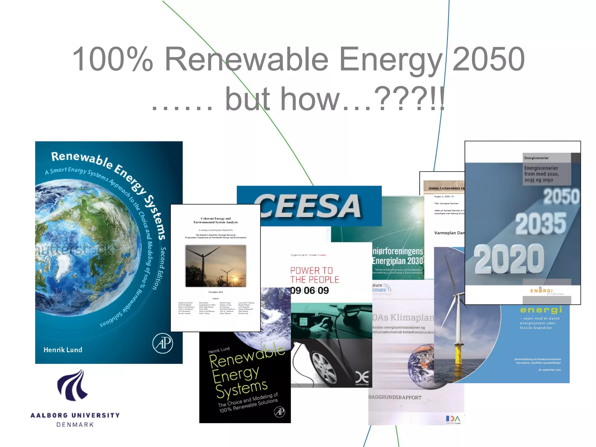 Smart Energy Systems: The Design of 100% Renewable Energy Solutions | PPT