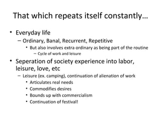 Henri lefebvre’s dialectics of everyday life hi | PPT