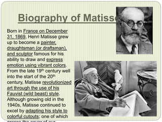 Henri Matisse | PPTX | Drawing and Sketching | Arts and Crafts
