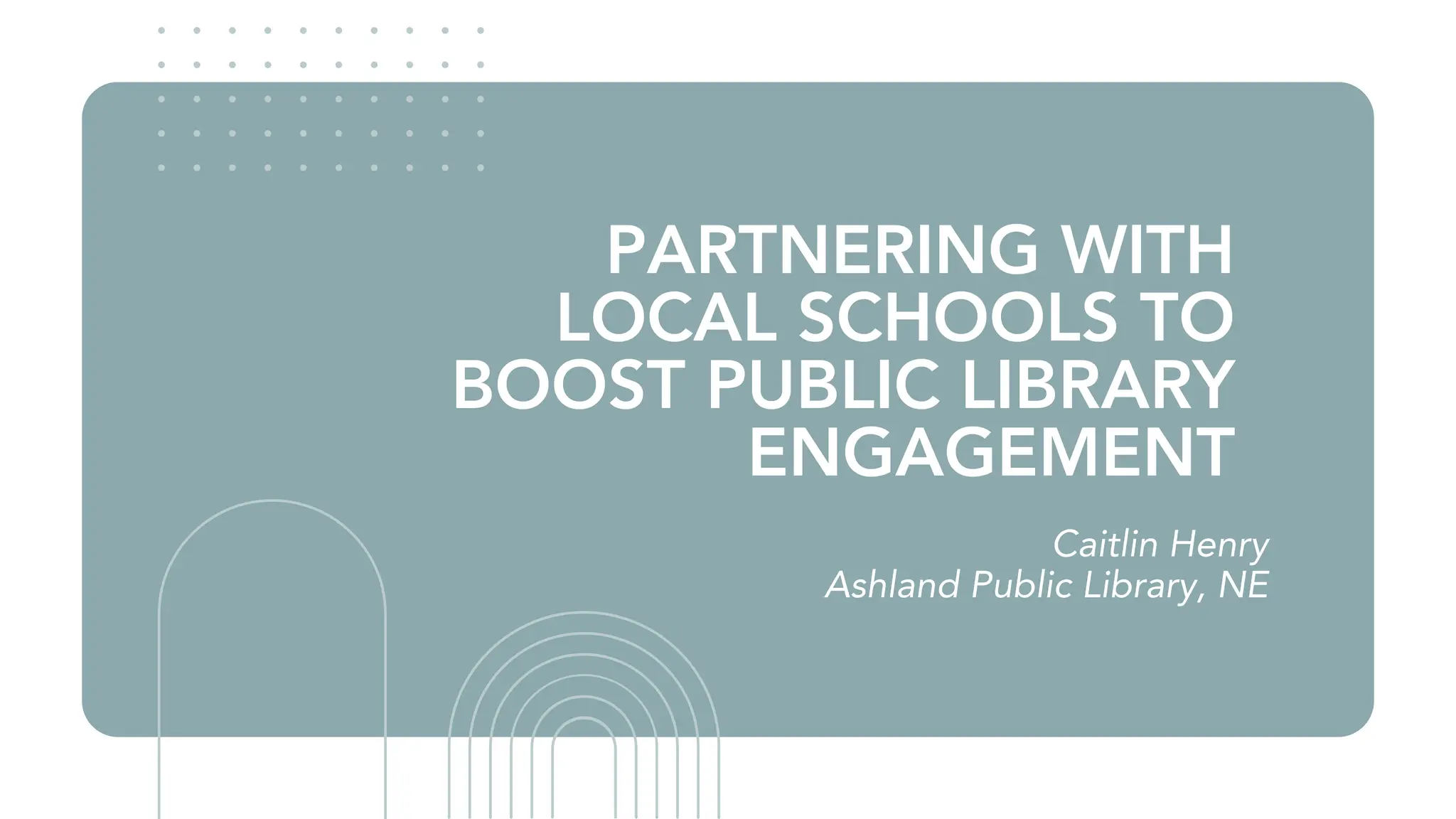 Big Talk From Small Libraries 2025: Partnering with Local Schools to ...
