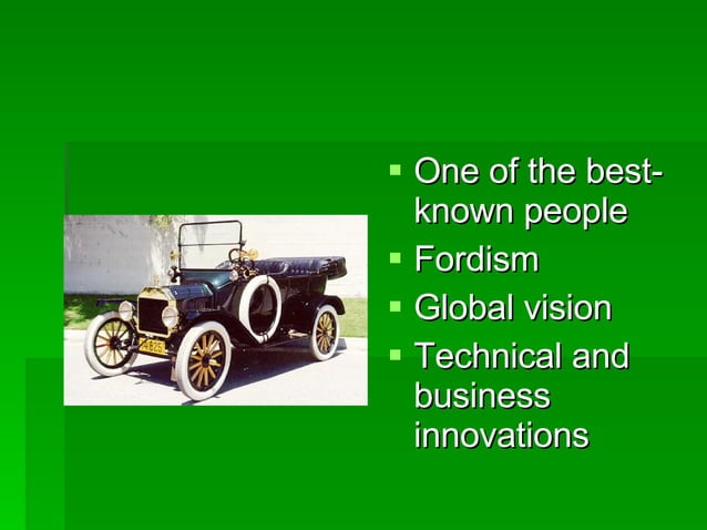 Henry Ford | PPT | Industries | Business and Finance