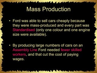 Henry ford, mass production, sceintific management | PPT