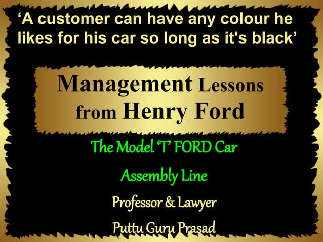 Henry ford, mass production, sceintific management | PPT