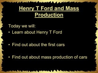 Henry ford, mass production, sceintific management | PPT