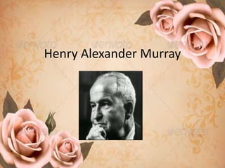 Henry murray | PPTX