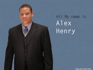 Alex Henry Professional Persona Project | PPT