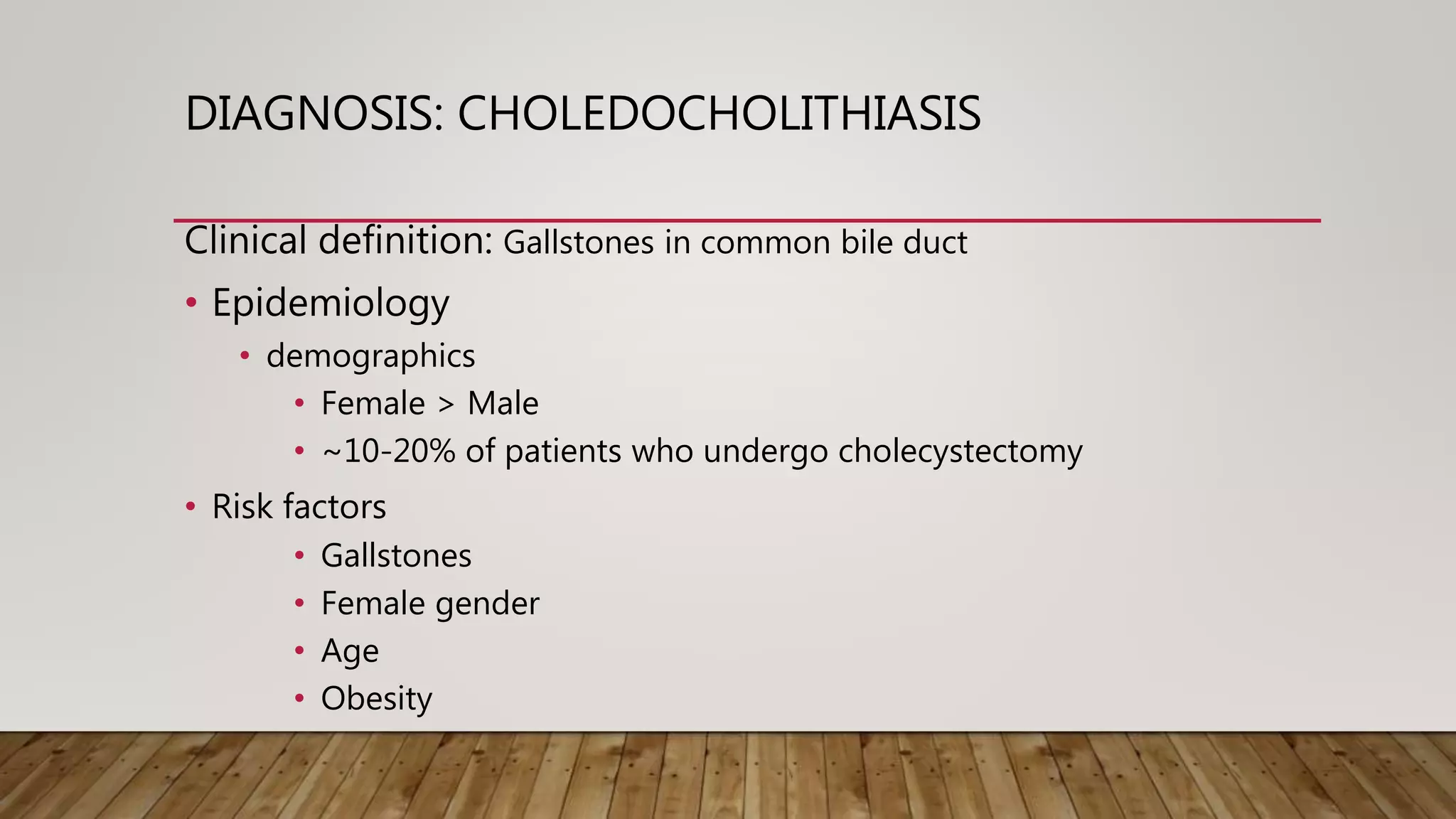 CLINICAL CASE PRESENTATION ON Choledocholithiasis | PPTX
