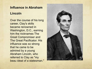 Henry clay "The Great Compromiser" | PPTX