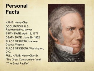 Henry clay "The Great Compromiser" | PPTX