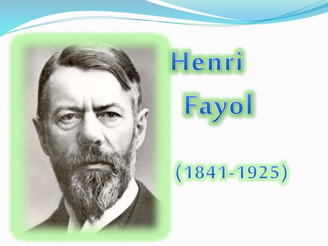 Henry Fayol (1841-1925) | PPTX