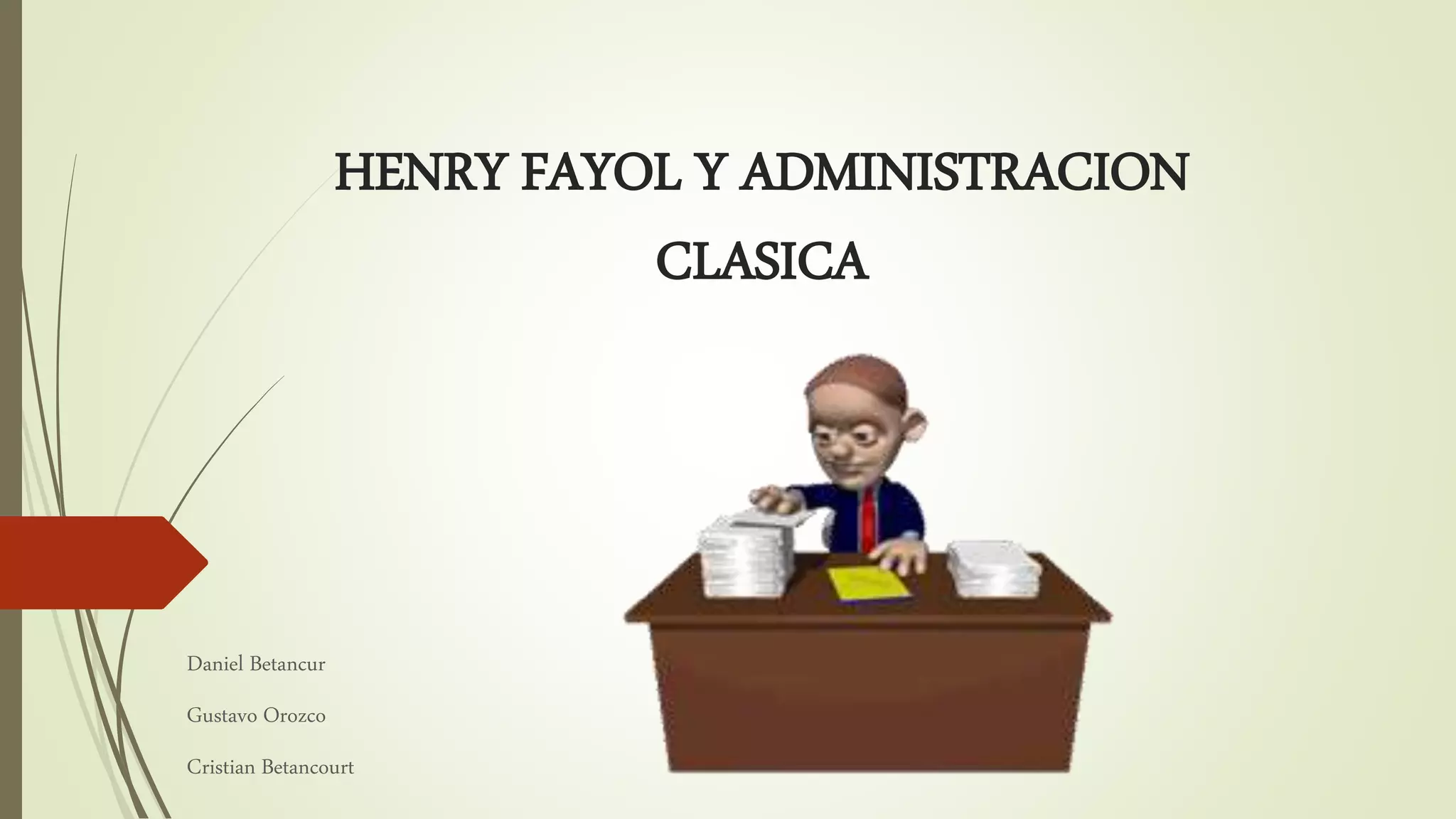 Henry fayol y administracion clasica | POTX