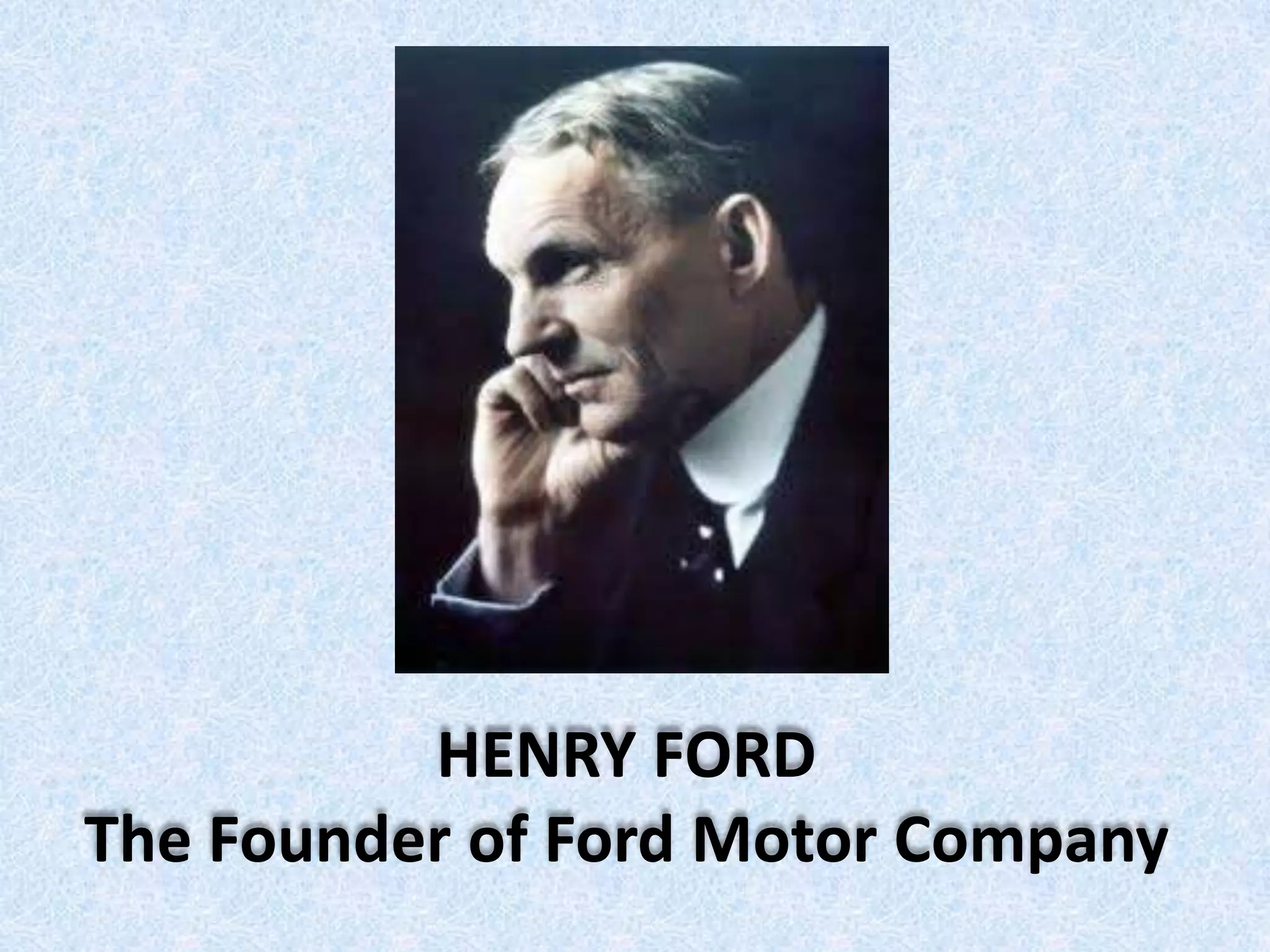 Henry ford | PPTX