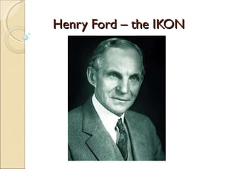 Henry ford | PPT