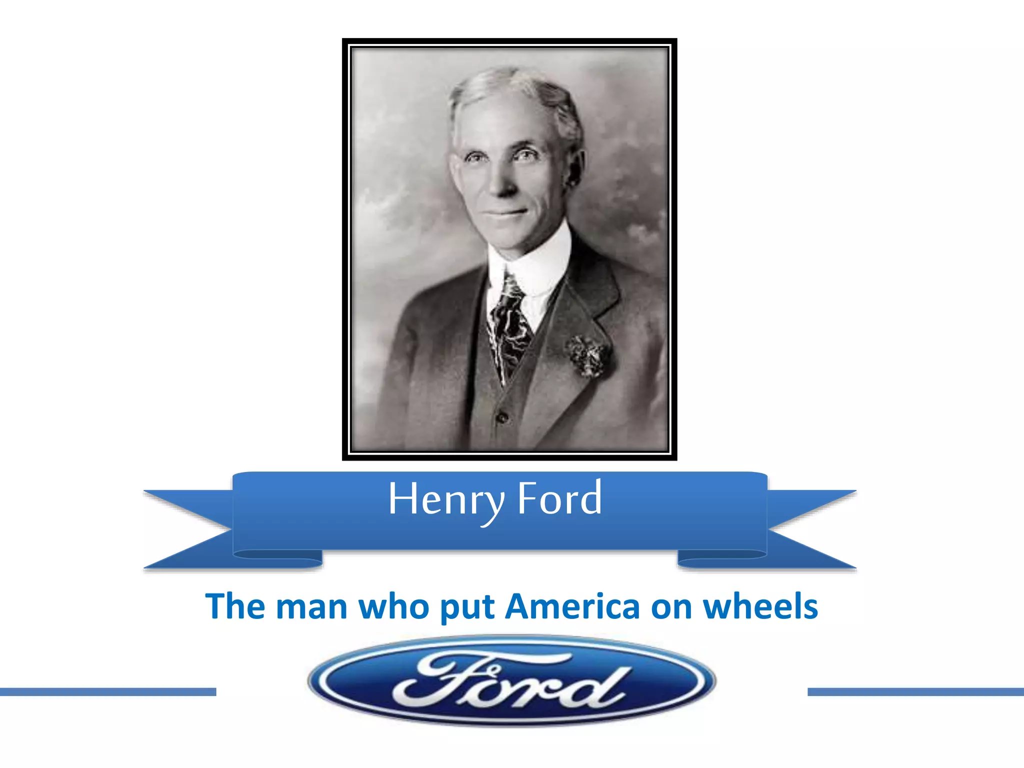 Henry Ford | PPTX