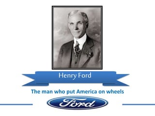 Henry Ford | PPTX