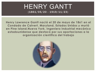 Henry gantt | PPTX