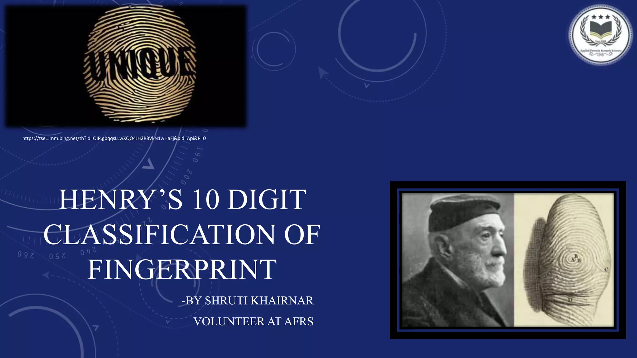 Henry’s 10 digit classification of fingerprint | PPTX