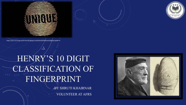 Henry’s 10 digit classification of fingerprint | PPTX