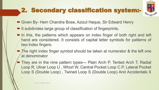 The Henry Classification system is a method used in fingerprint ...