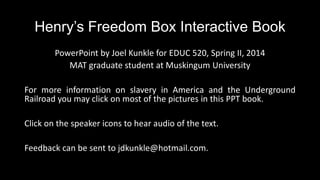 Henry's Freedom Box PowerPoint | PPTX | Crime & Harmful Acts to ...