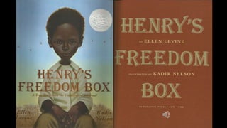 Henry's Freedom Box PowerPoint | PPTX