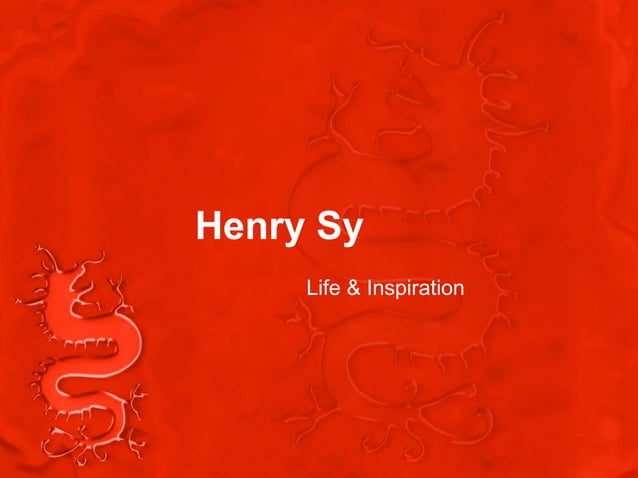 Henry sy ppt (final) | PPTX
