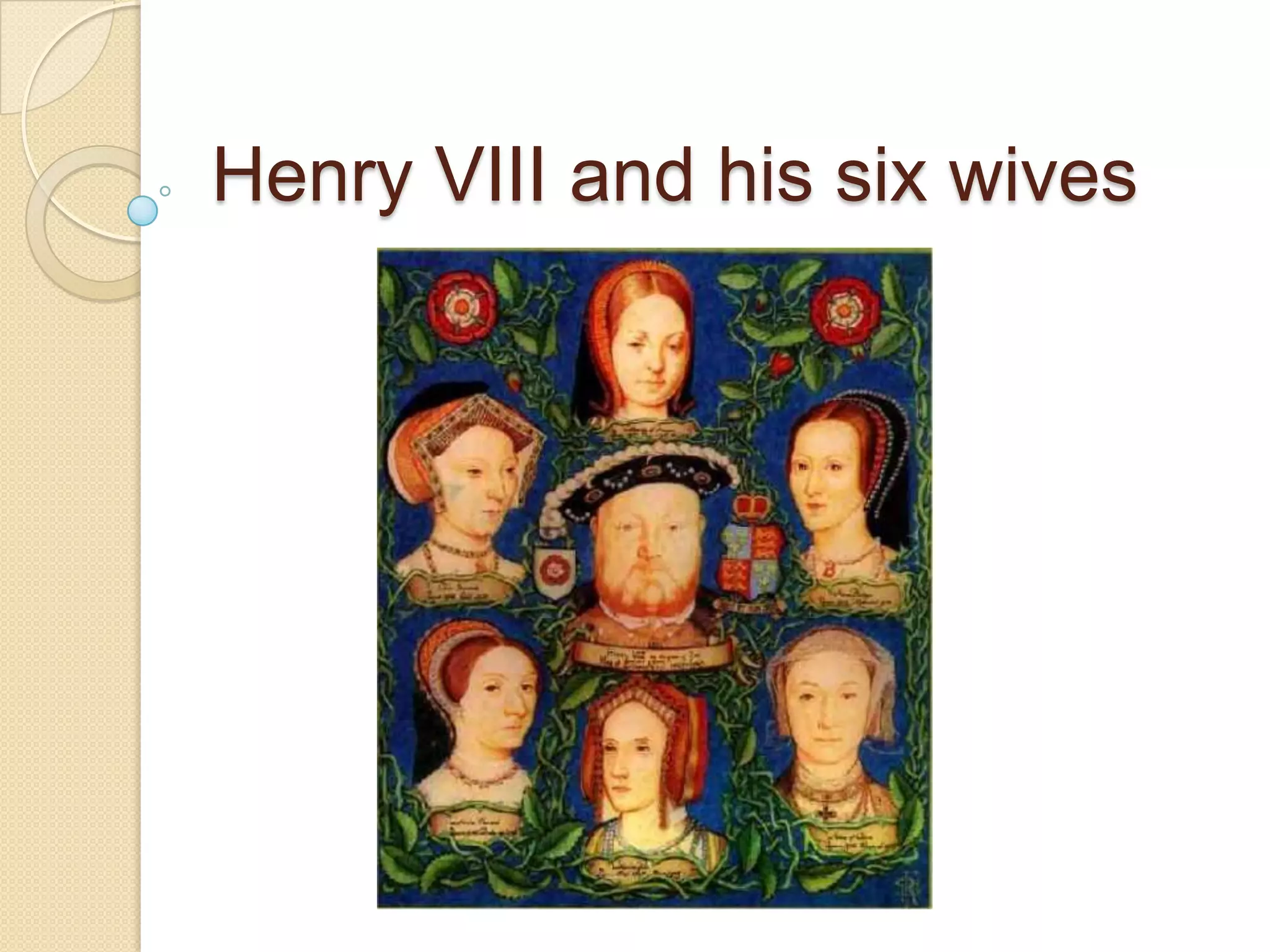 Henry viii and his six wives ppt | PPTX