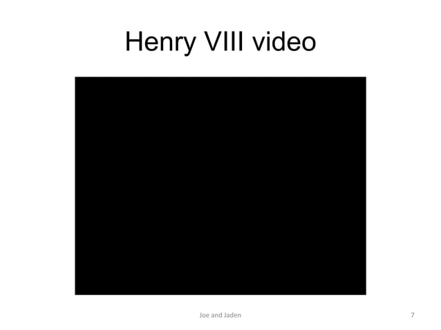 Henry viii jaden and joe | PPT