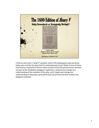 1600 Q1 of Shakespeare's Henry V: Badly Remembered or Strategically ...