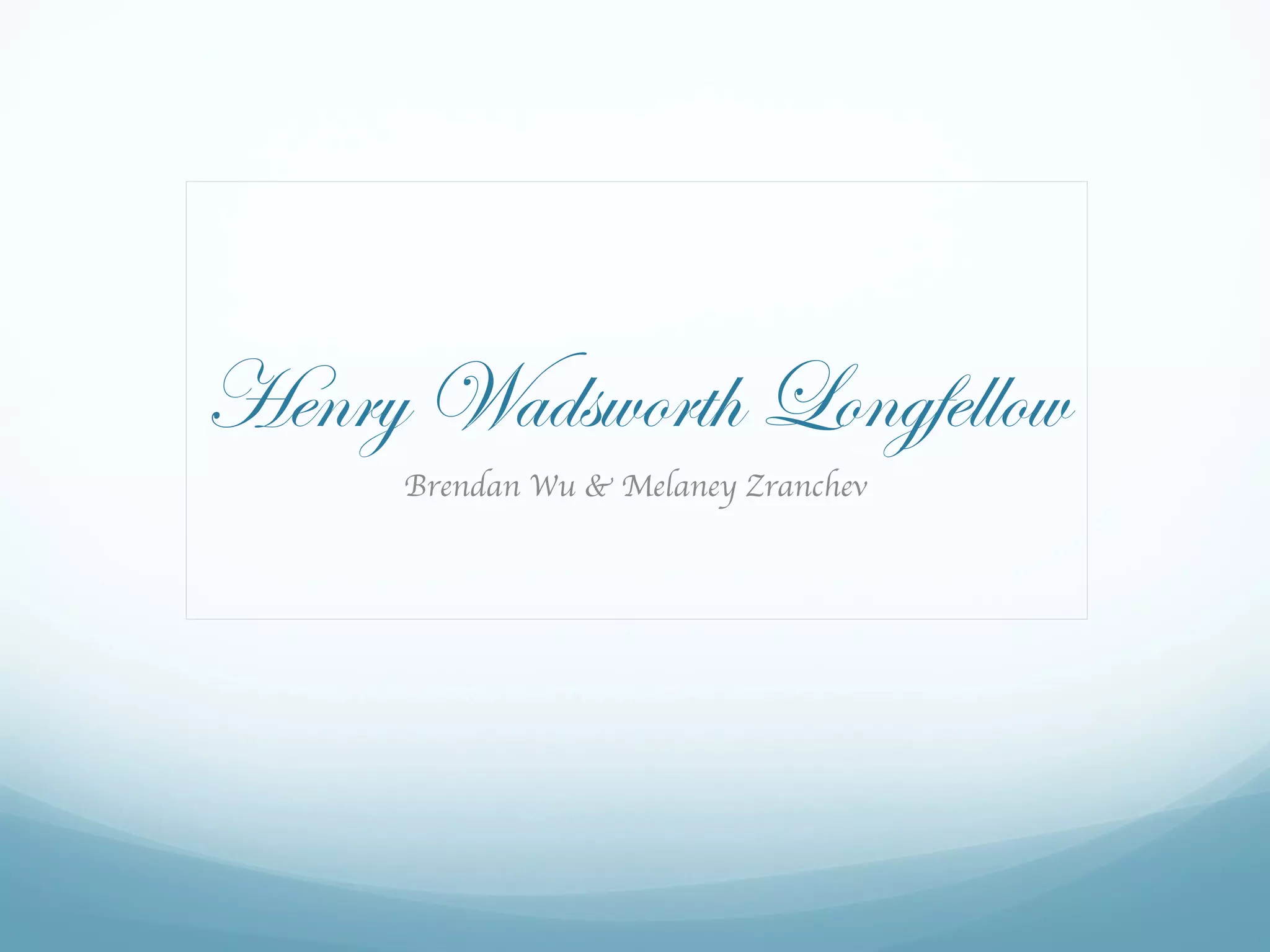 Henry wadsworth longfellow ppt | PPT