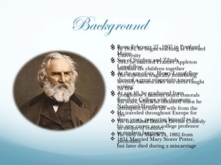 Henry wadsworth longfellow ppt | PPT