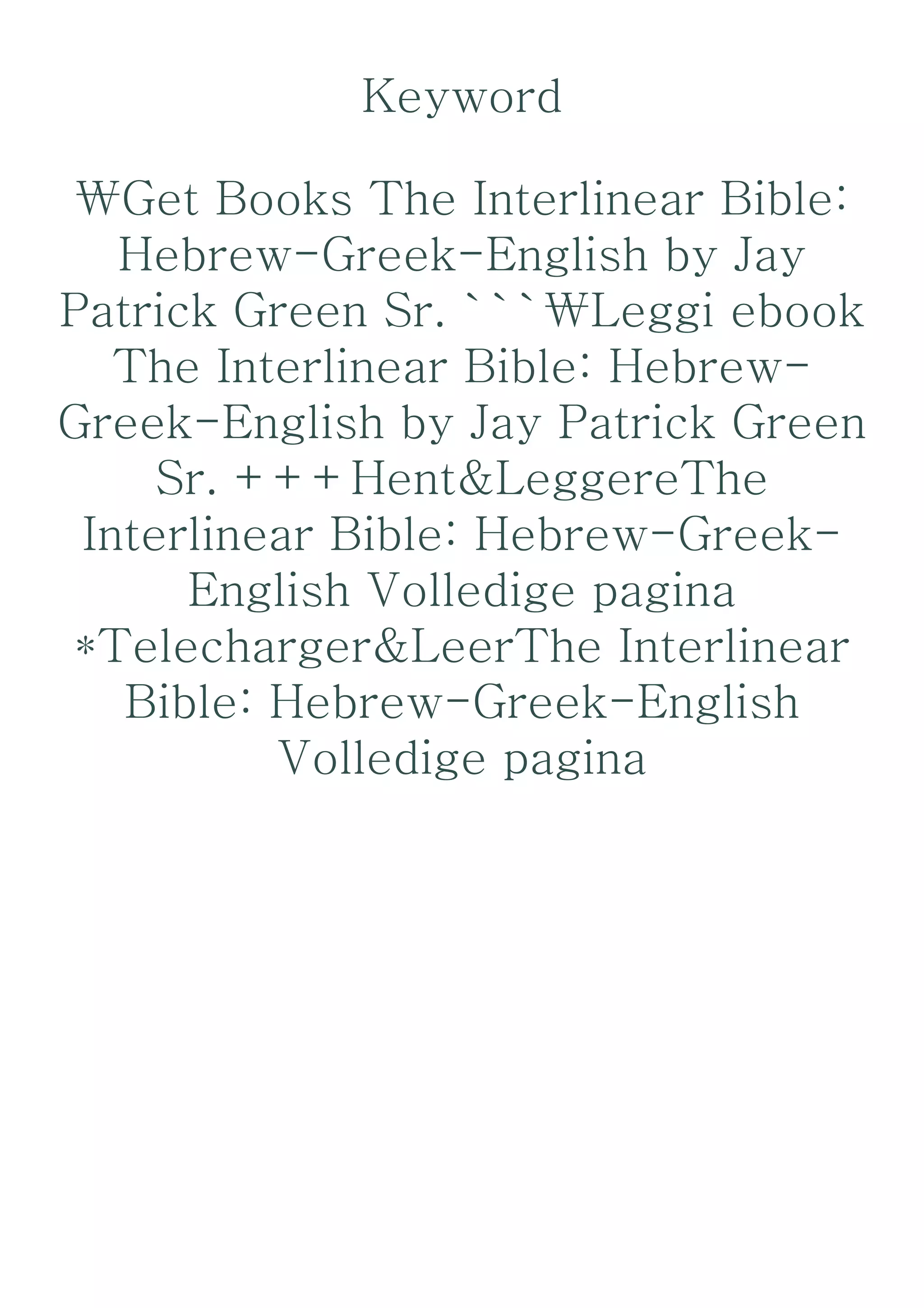 Hent&Laes The Interlinear Bible: Hebrew-Greek-English Volledige pagina | PDF
