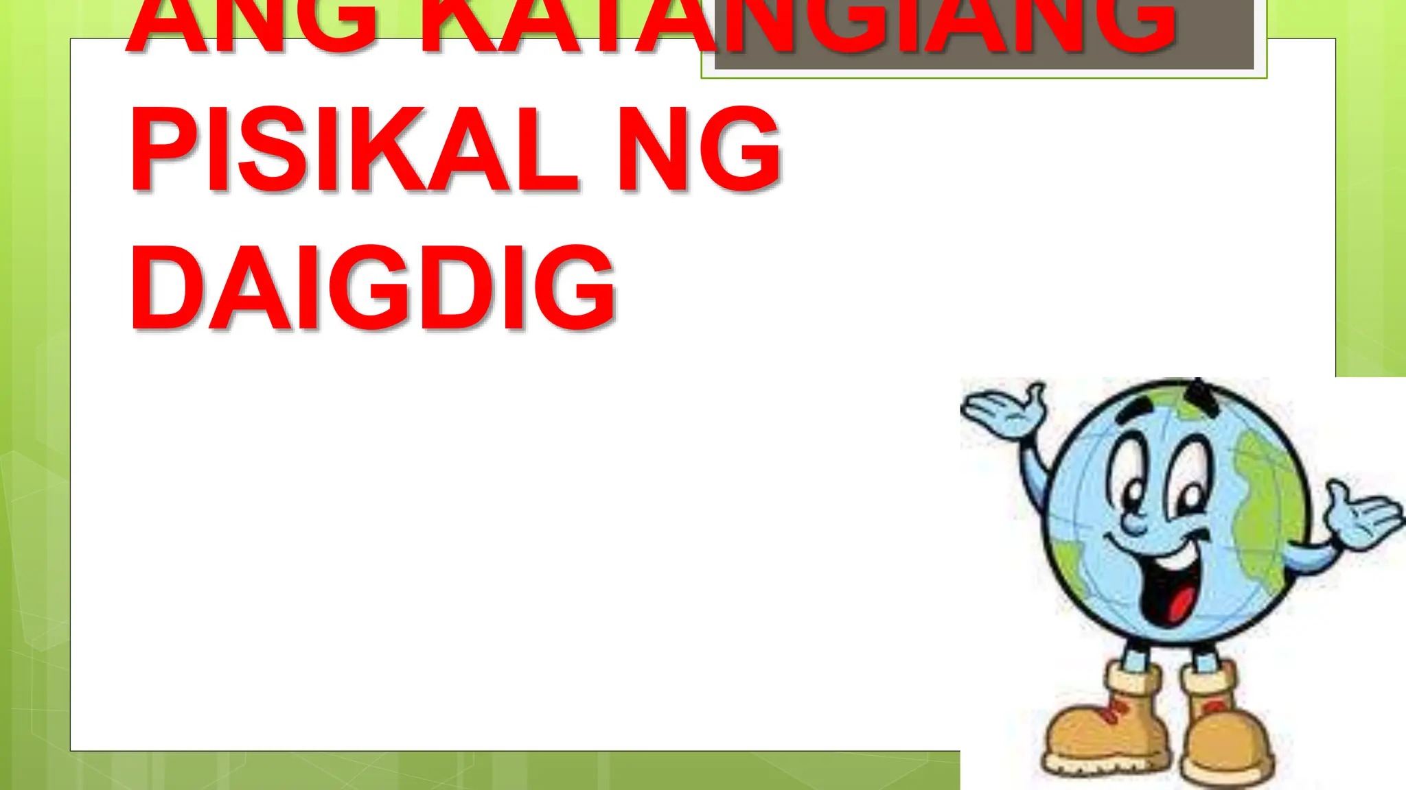 Heograpiya ng Daigdig Q1ppt.pptx